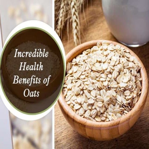 Brilliant Health Benefits of Oats | PPTX | Healthy Cooking and Eating ...