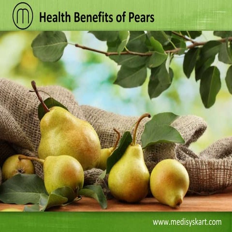 Health Benefits of Pears | PPTX