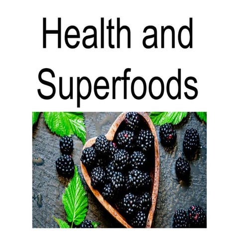 Health and Superfoods | PPT