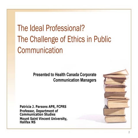 The Ideal Professional? The Challenge of Ethics in Public Communication ...