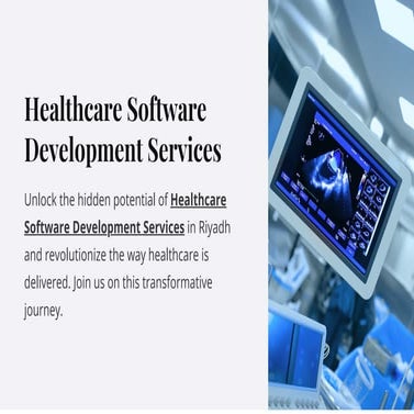 Healthcare Software Development Services | PPT
