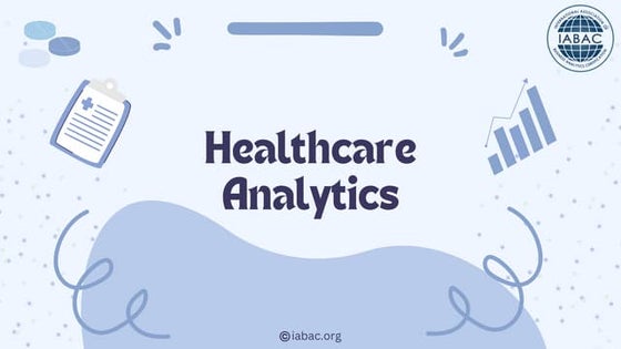 Introduction to Healthcare Analytics | IABAC | PDF