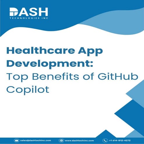 Healthcare App Development - Top Benefits of GitHub Copilot.pdf