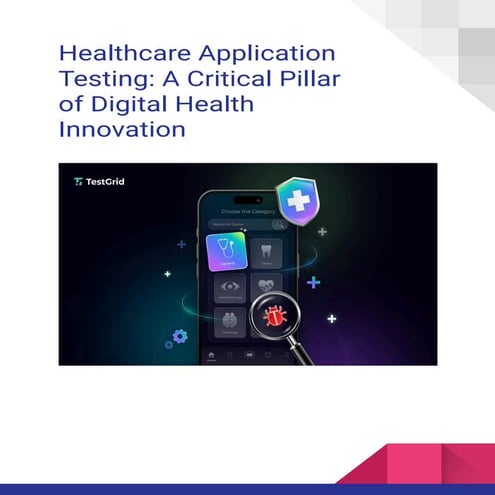 Healthcare Application Testing: A Critical Pillar of Digital Health ...