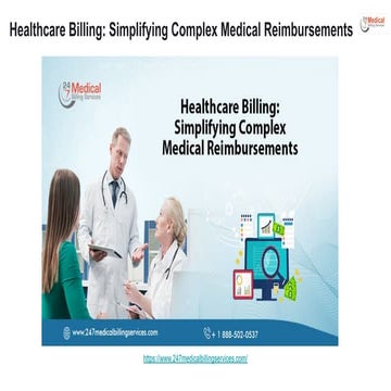 Healthcare Billing_ Simplifying Complex Medical Reimbursements.pdf