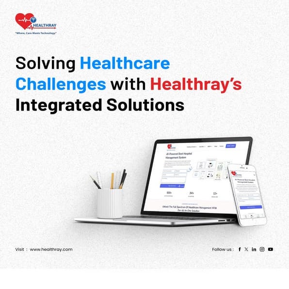 Overcome Healthcare Hurdles with Healthray’s Innovative Solutions | PDF