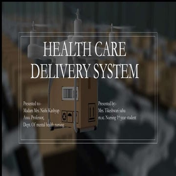 #health care delivery system.pptx#@ in nursing | PPTX
