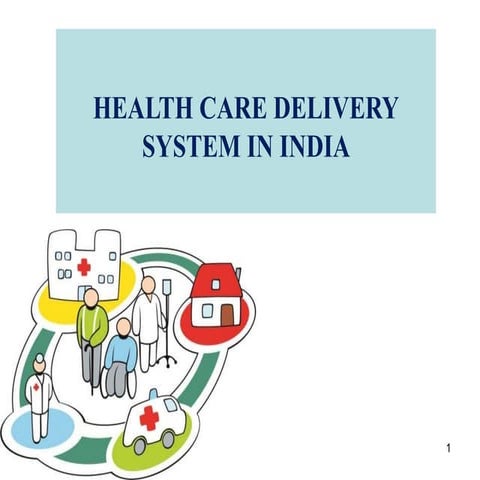health care delivery system in India.pptx
