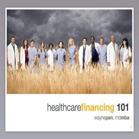 Healthcare Financing 101 | PPTX