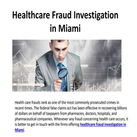 Healthcare fraud investigation in miami | PPTX | Health Insurance ...