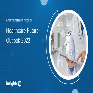 Healthcare Future Outlook 2023 | PDF