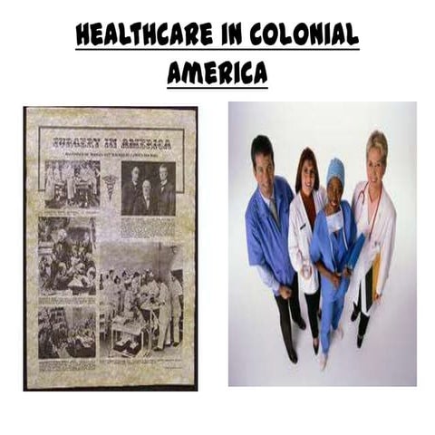Healthcare in colonial america | PPTX
