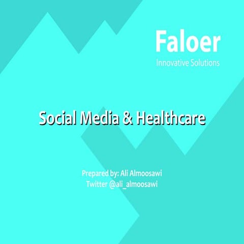 Social Media and Healthcare | PPT | Social Networking | Internet