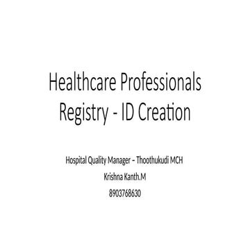 Healthcare Professionals Registry - ID Creation.pptx | Medical Health
