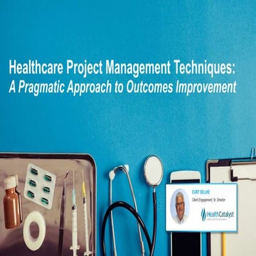 Healthcare Project Management Techniques - A Pragmatic Approach to ...