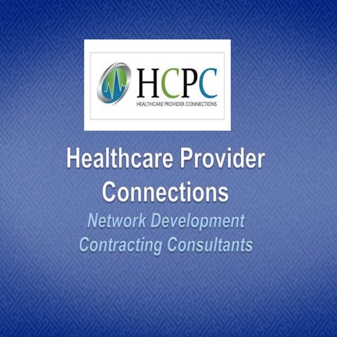 Managed Care Contracting and Network Development Consultants | PPTX