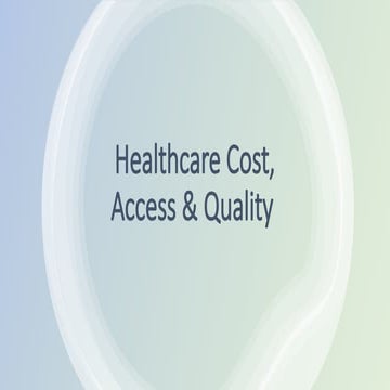 Healthcare Quality, Access, and Cost in Texas | PPTX