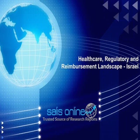 Healthcare, regulatory and reimbursement landscape israel | PPT