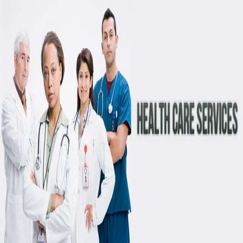 Health care services ppt
