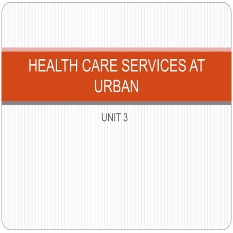 HEALTH CARE SERVICES AT URBAN.pptx