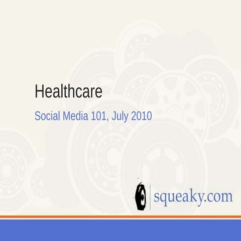Social Media 101 for Healthcare | PPT | Social Networking | Internet