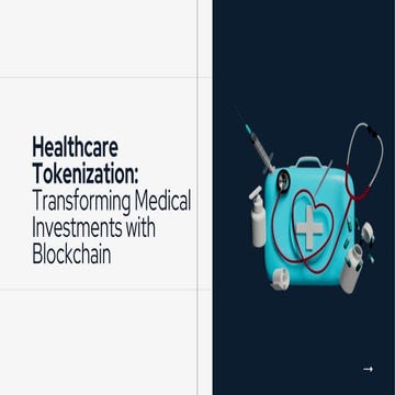 Healthcare Tokenization Transforming Medical Investments with ...