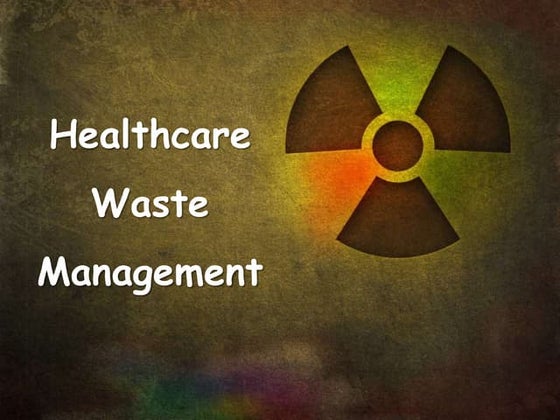 Medical/Biomedical Waste its types and their effective Management ...