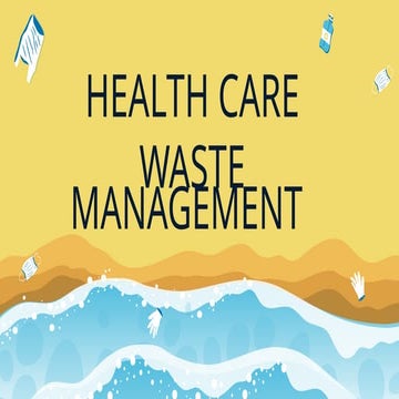 Health Care Waste Management Manual.pptx