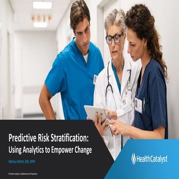 Predictive Risk Stratification: Using Analytics to Empower Change with ...