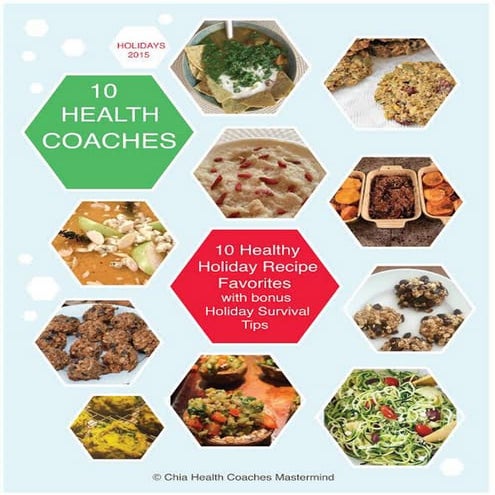10 Healthy Holiday Favorite Recipes of 10 Health Coaches | PDF
