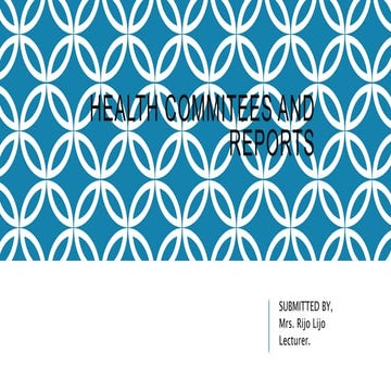 Health commitees and reports | PPTX