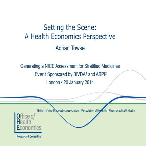 A Health Economics Perspective on NICE and Stratified Medicine Towse ...