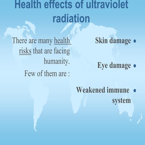 Health effects of ultraviolet radiation | PPTX