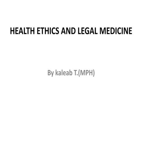 Health ethics and legal medicine for health officer students (1) | PPTX
