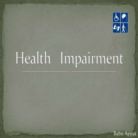 Health impairment | PPTX
