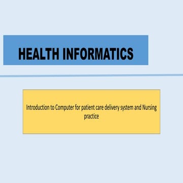 HEALTH/Nursing INFORMATICS and technology | PPTX