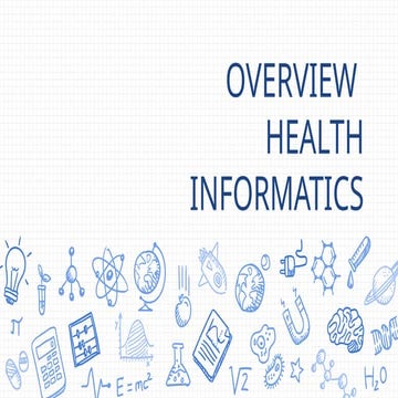 Health Informatics overvieeeeeeeeeeeeeww | PPTX
