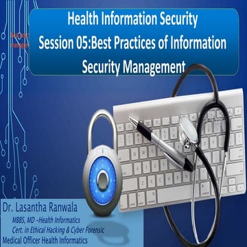 Health information secuirty session 5 best practise in information ...