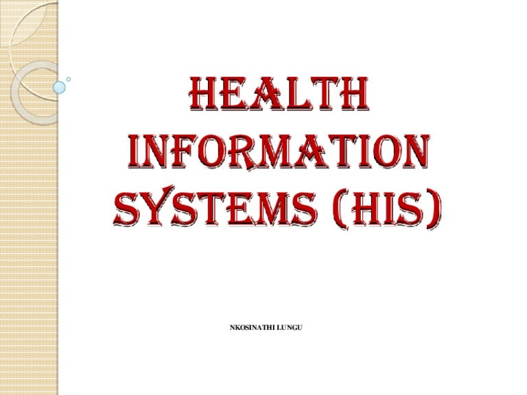 Health information systems (his)