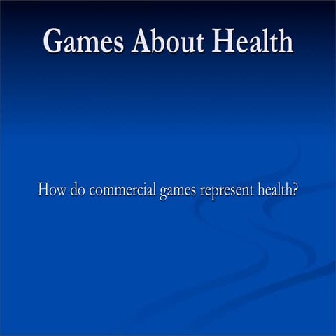Health In Games II | PPT