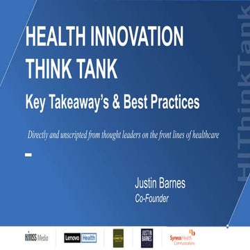 Health innovation think tank key takeaways | PPT