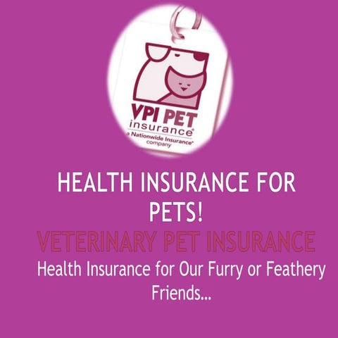 Health insurance for pets | PPT