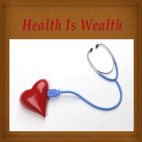 Health is wealth | PDF