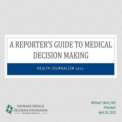 A Reporter's Guide to Medical Decision Making | PPTX | Heart and ...