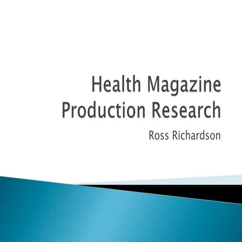 Health Magazine Production Research | PPT