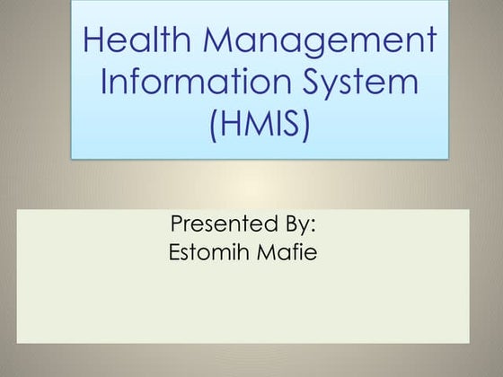HEALTH MANAGEMENT INFORMATION SYSTEM | PPTX