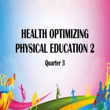 HEALTH OPTIMIZING PHYSICAL EDUCATION 2.pptx