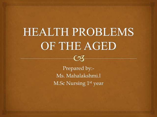 Problems of aged | PPT