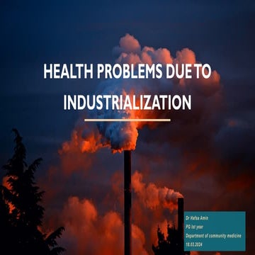 HEALTH PROBLEMS DUE TO INDUSTRIALIZATION | PPTX