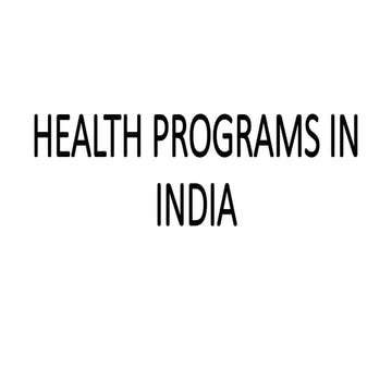 HEALTH PROGRAMS IN INDIA.pptx goverment rule | PPTX